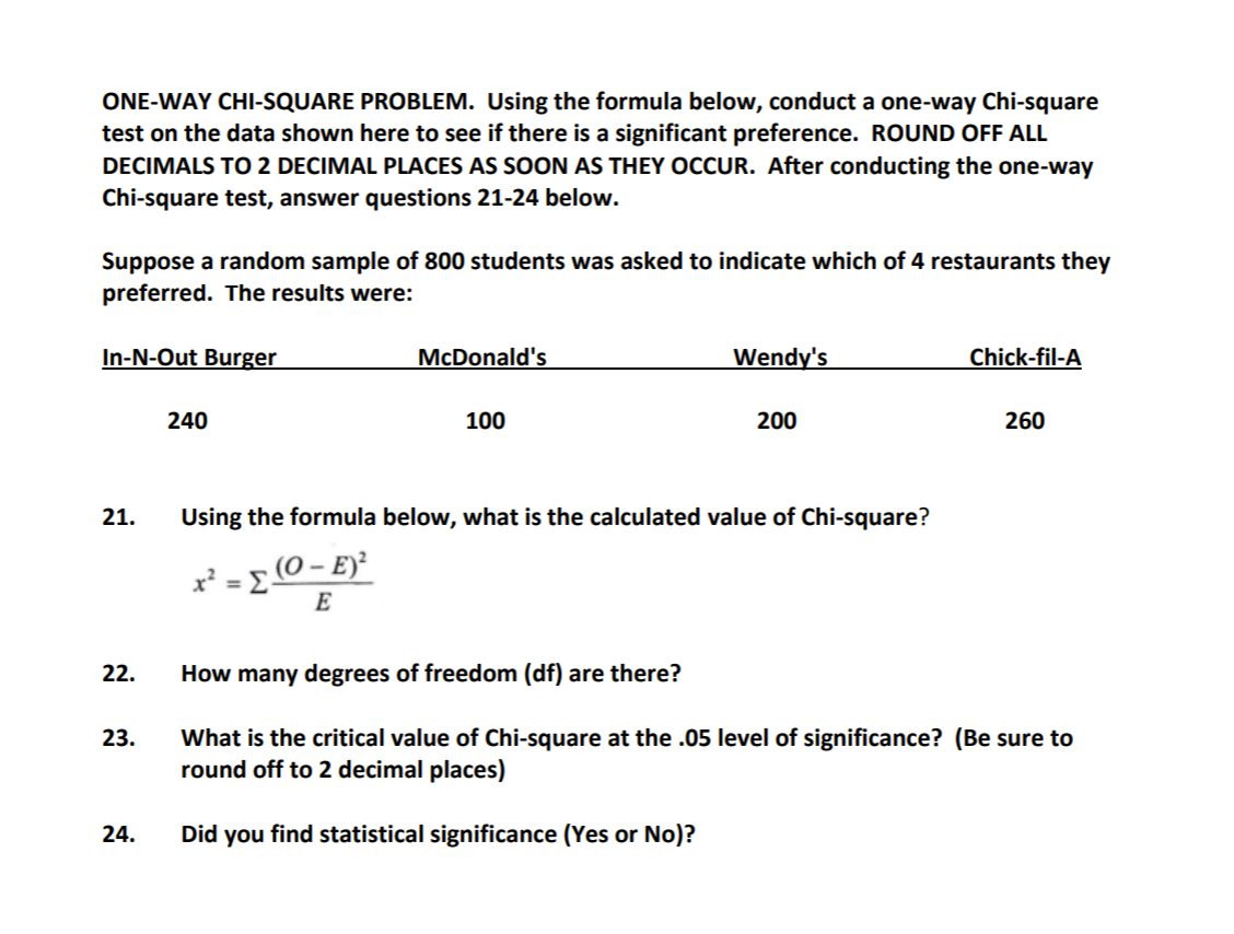 Solved ONE-WAY CHI-SQUARE PROBLEM. Using the formula below, | Chegg.com