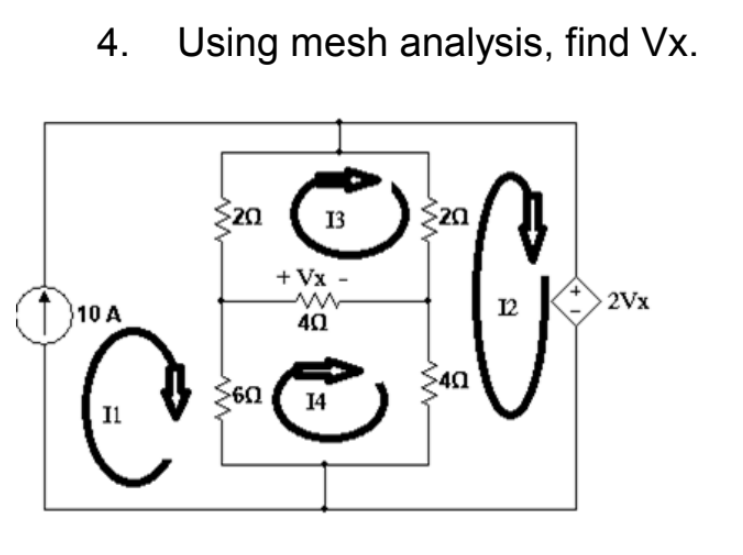 Solved 4. Using mesh analysis, find Vx. | Chegg.com