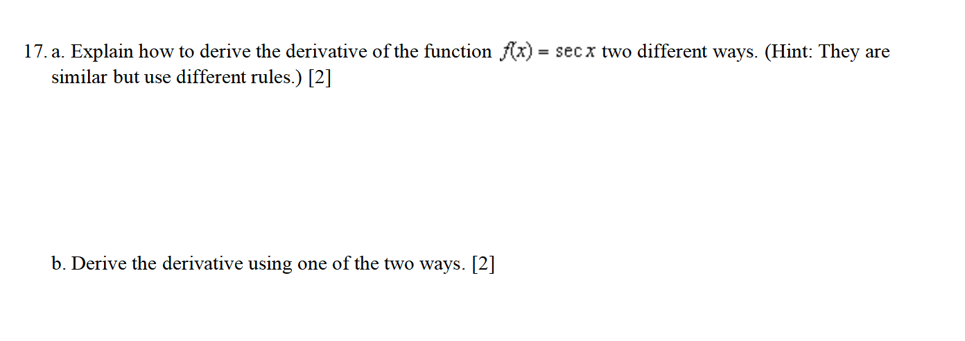 Solved a. ﻿Explain how to derive the derivative of the | Chegg.com