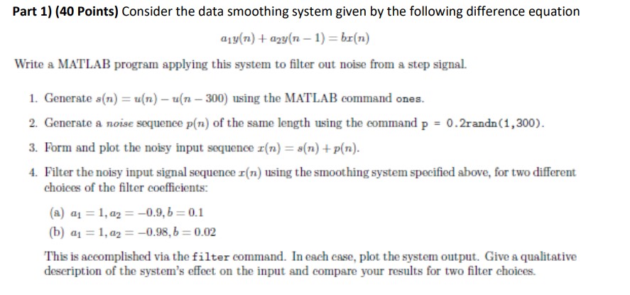 Solved a1y(n)+a2y(n−1)=bx(n) Write a MATLAB program applying | Chegg.com