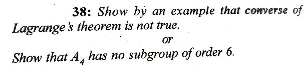 Solved 38: Show by an example that converse of Lagrange's | Chegg.com