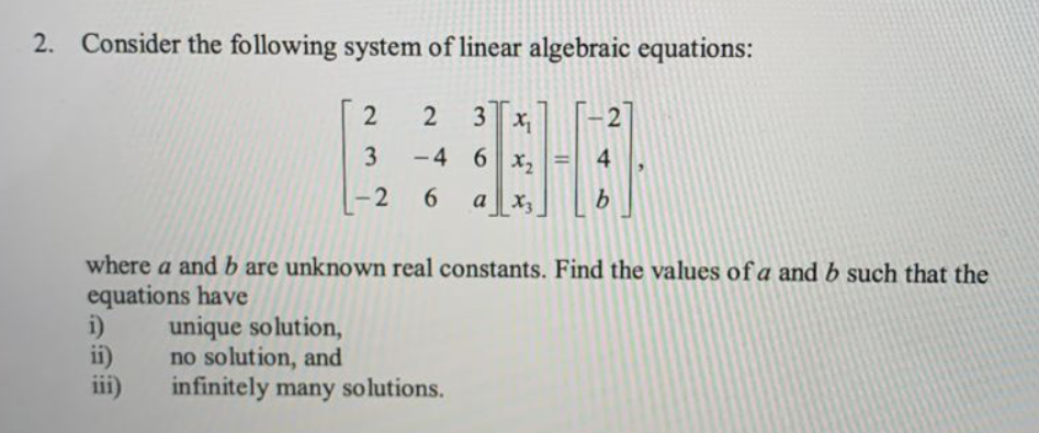 Solved 2. Consider the following system of linear algebraic | Chegg.com