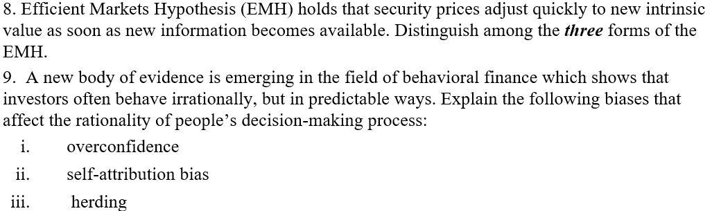 Solved 8. Efficient Markets Hypothesis (EMH) holds that | Chegg.com
