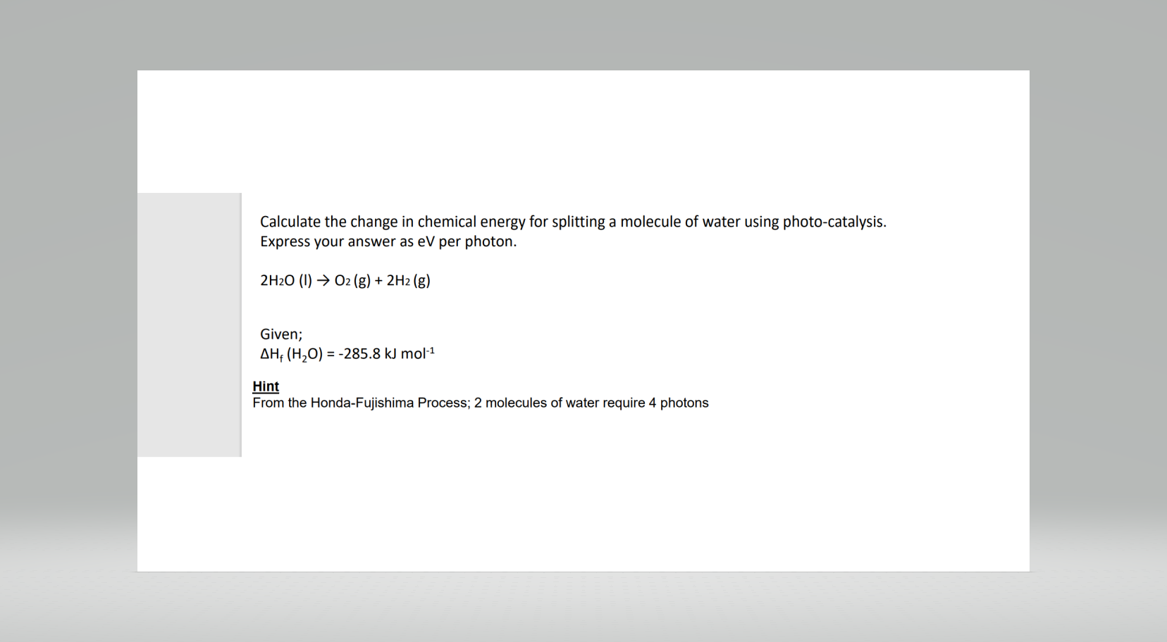 Solved Calculate the change in chemical energy for splitting | Chegg.com