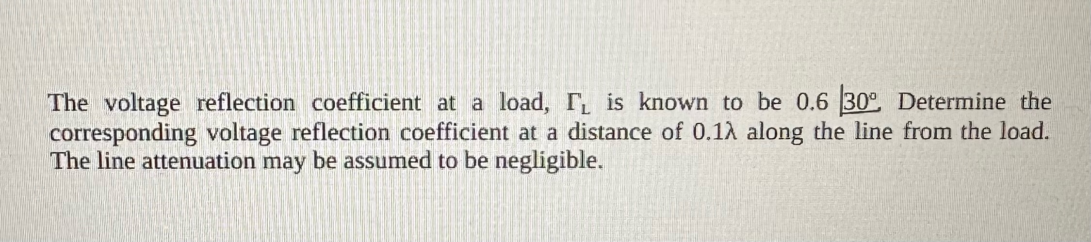 Solved The voltage reflection coefficient at a load, ΓL is | Chegg.com