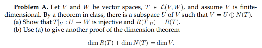 Solved Problem A. Let V and W be vector spaces, T E L(V,W), | Chegg.com