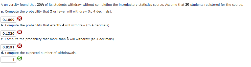 Solved A university found that 20% of its students withdraw | Chegg.com
