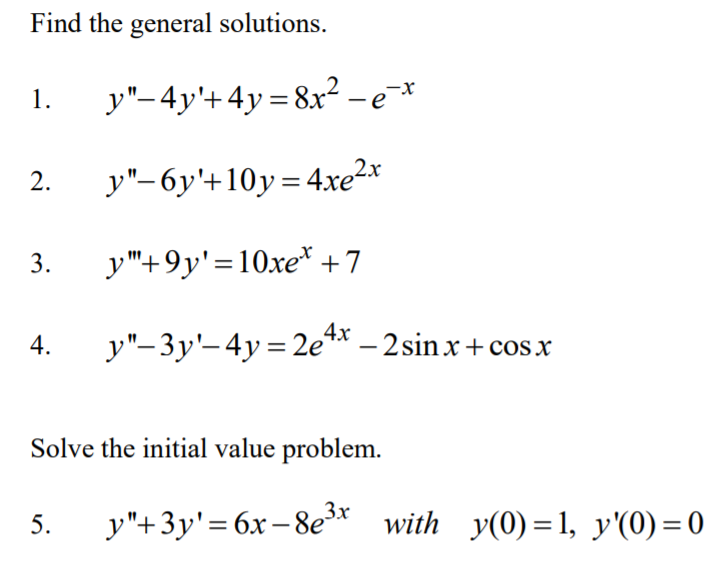 Solved Find The General Solutions 1 Y 4y 4y 8x E Chegg