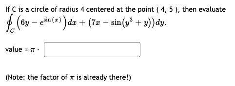 Solved If C is a circle of radius 4 centered at the point | Chegg.com