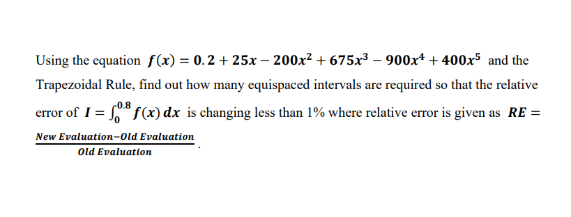 Solved Using the equation f(x) = 0.2 + 25x – 200x2 + 675x3 - | Chegg.com