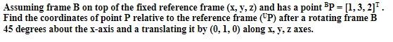 Solved Assuming frame B on top of the fixed reference frame | Chegg.com