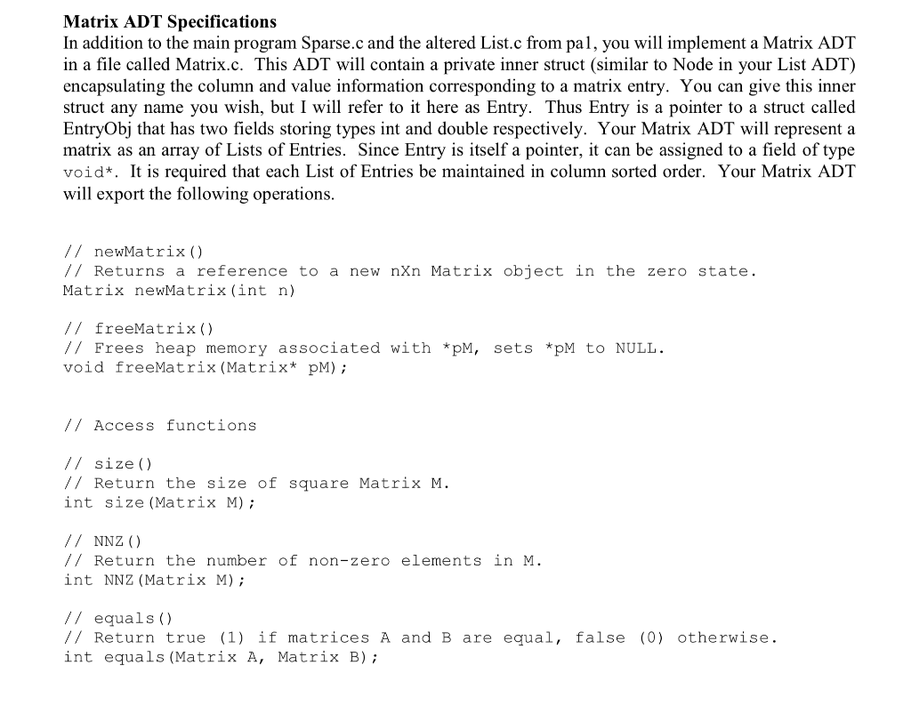 Matrix ADT Specifications In addition to the main | Chegg.com