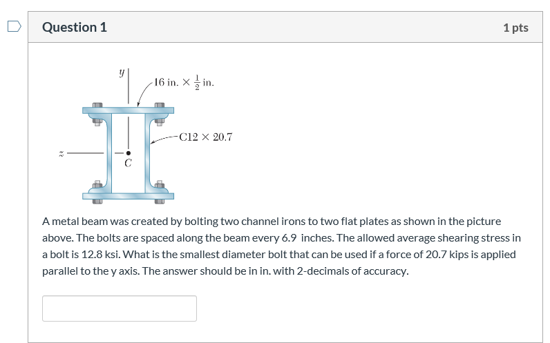 Solved Question 1 1 pts 16 in. Xin C12 x 20.7 C A metal beam | Chegg.com