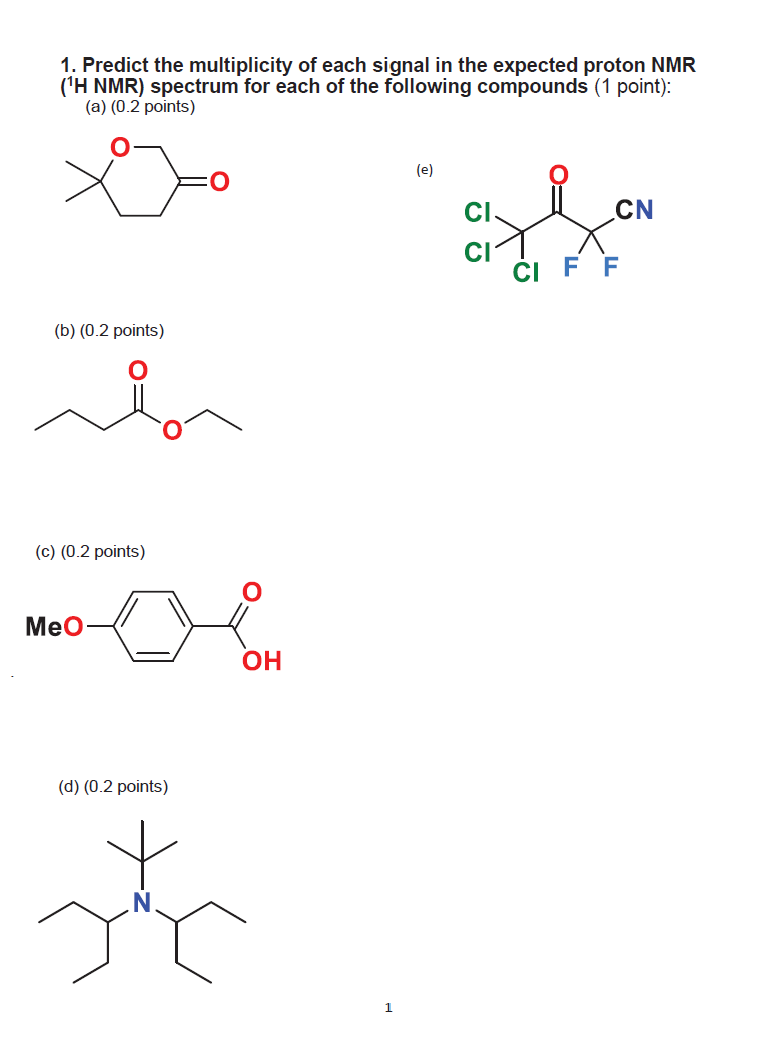 Solved 1. Predict the multiplicity of each signal in the | Chegg.com