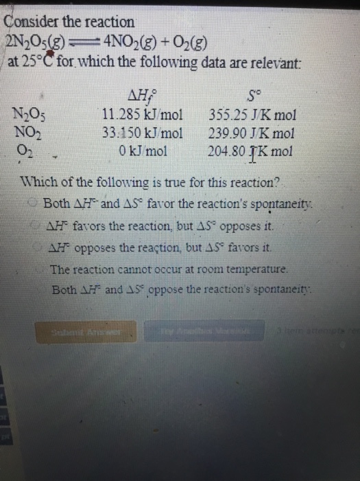 Solved Consider the reaction 2N2O5 4NO2 + O2 at 25 C. Which | Chegg.com