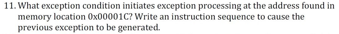 Solved 11. What exception condition initiates exception | Chegg.com