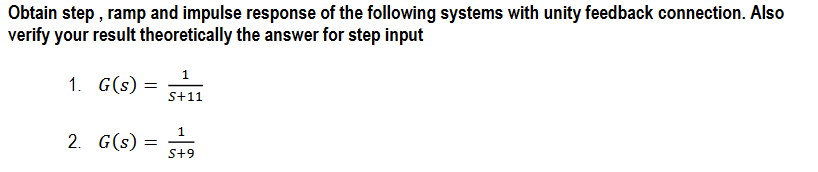 Solved Obtain step , ramp and impulse response of the | Chegg.com
