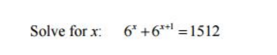 Solved Solve for x:6x+6x+1=1512 | Chegg.com