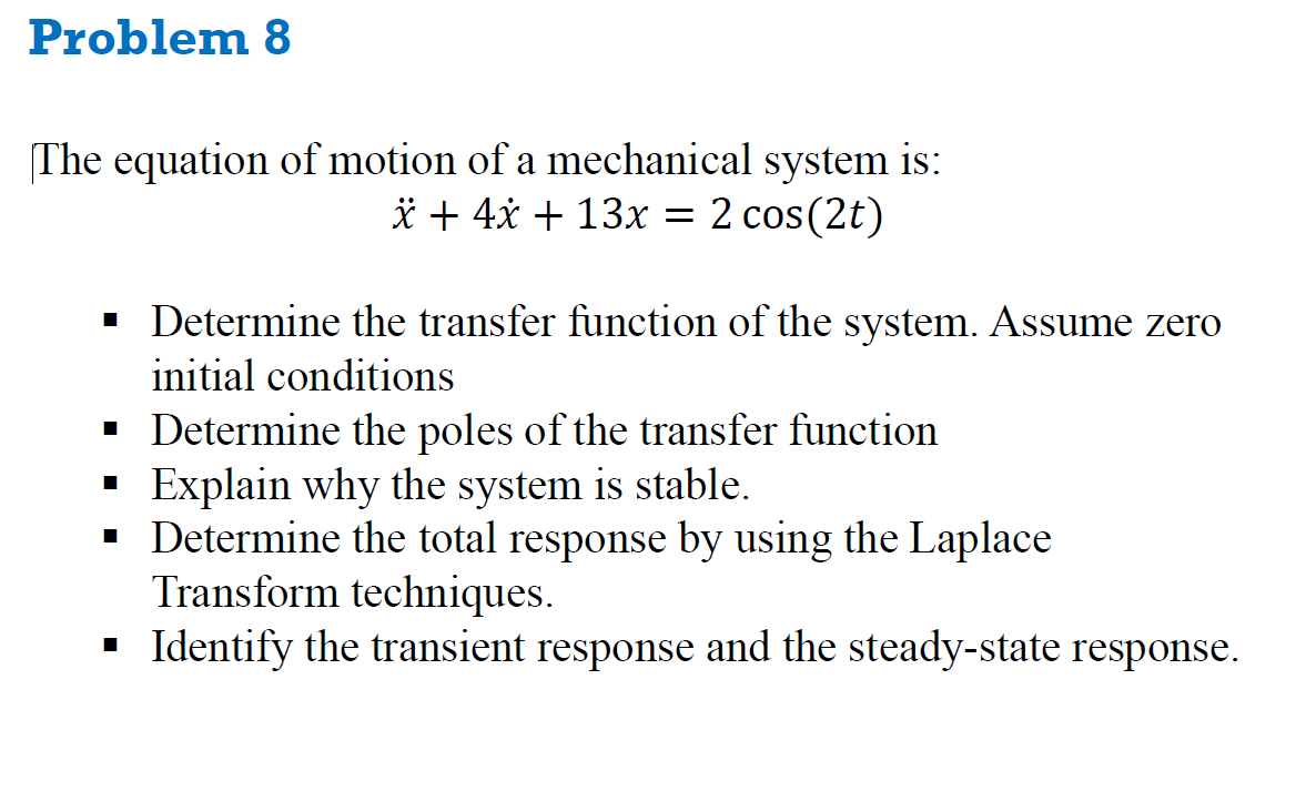 Solved Problem 8 The equation of motion of a mechanical | Chegg.com