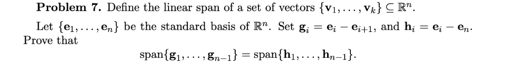 Solved Problem 7. Define the linear span of a set of vectors | Chegg.com