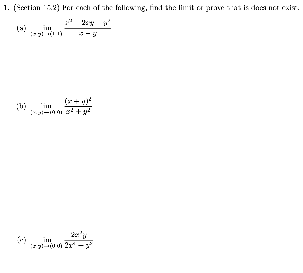 Solved (a) lim(x,y)→(1,1)x−yx2−2xy+y2 (b) | Chegg.com