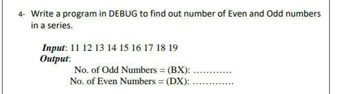 Solved 4- Write a program in DEBUG to find out number of | Chegg.com