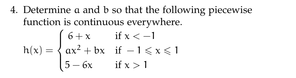 Solved Determine a and b so that the following piecewise | Chegg.com