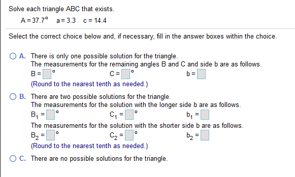 Solved Solve each triangle ABC that exists. Aequals | Chegg.com