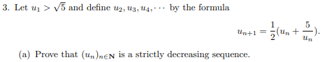 Solved 3. Let u1>5 and define u2,u3,u4,⋯ by the formula | Chegg.com