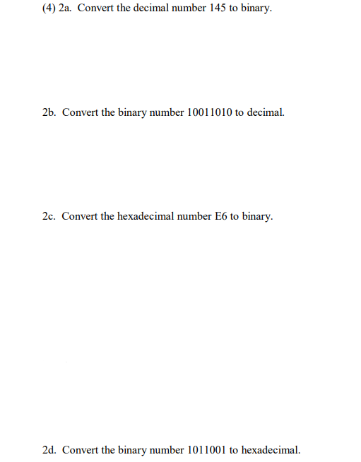 Solved (4) 2a. Convert the decimal number 145 to binary. 2b. | Chegg.com