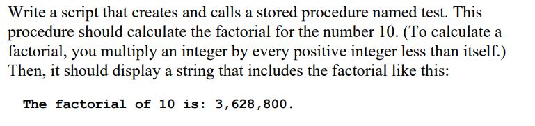 Solved Write a script that creates and calls a stored | Chegg.com