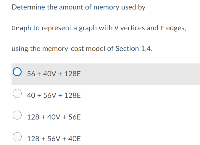 Solved Determine the amount of memory used by Graph to | Chegg.com