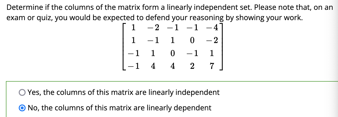 Solved Determine if the columns of the matrix form a | Chegg.com
