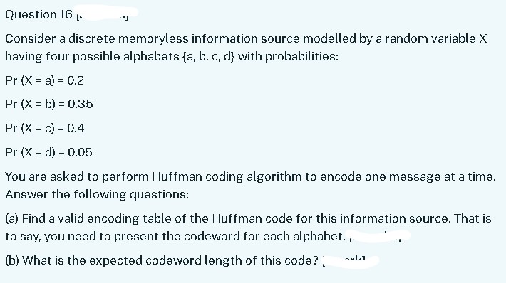 Solved Consider A Discrete Memoryless Information Source 