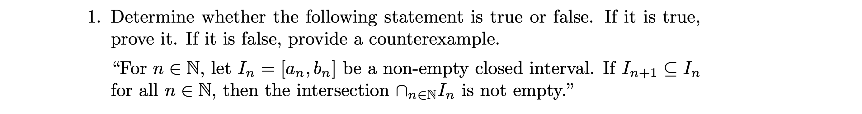 Solved 1. Determine whether the following statement is true | Chegg.com