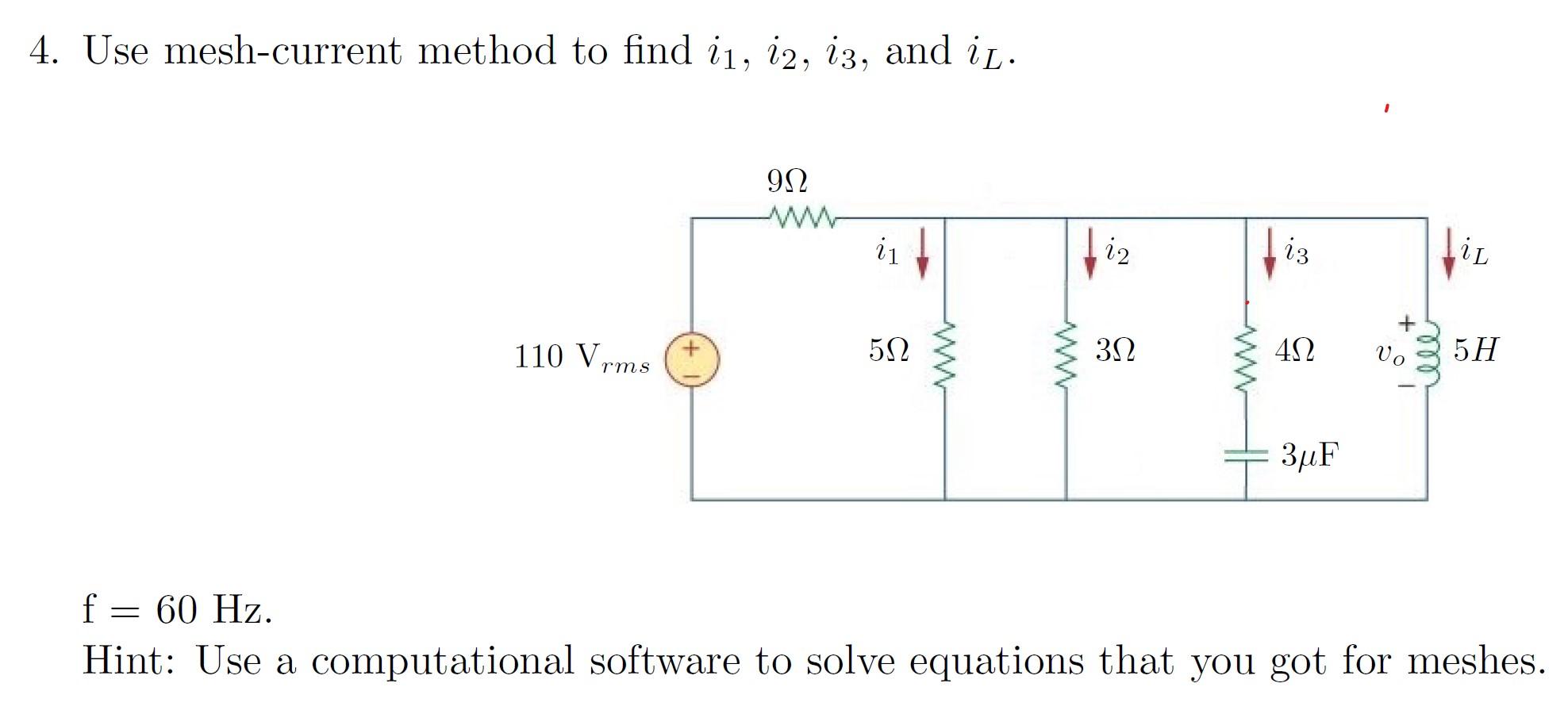 Solved 4. Use mesh-current method to find i1, 12, 13, and | Chegg.com