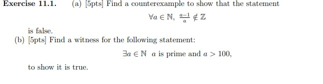 Solved Exercise 11.1. (a) (5pts Find a counterexample to | Chegg.com