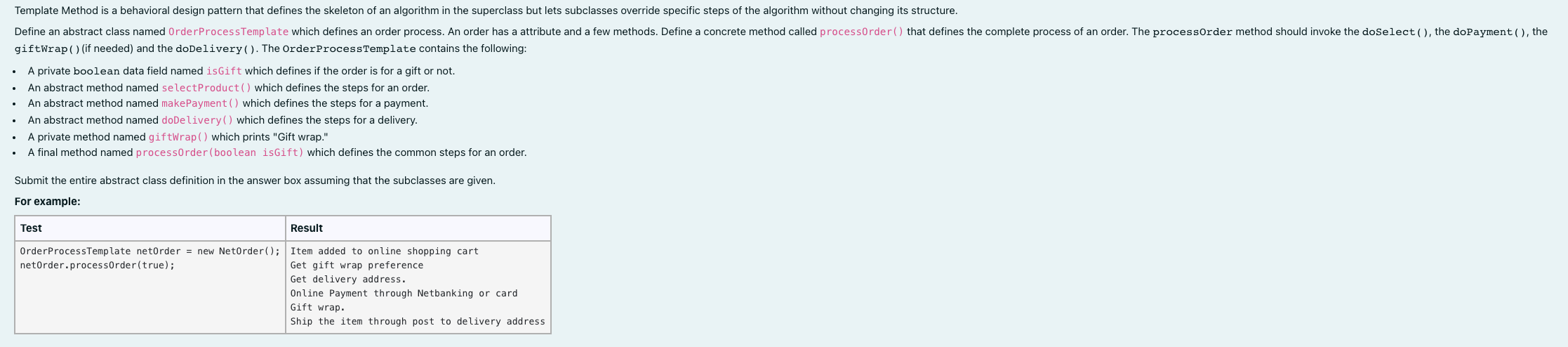 Template Method is a behavioral design pattern that | Chegg.com