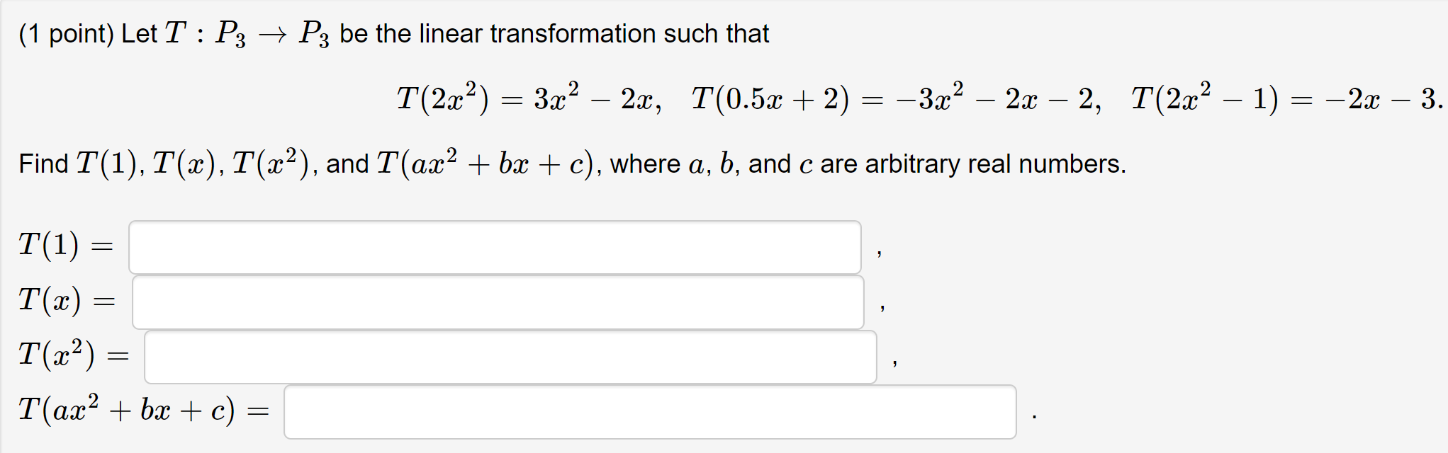 Solved (1 ﻿point) ﻿Let T:P3→P3 ﻿be the linear transformation | Chegg.com