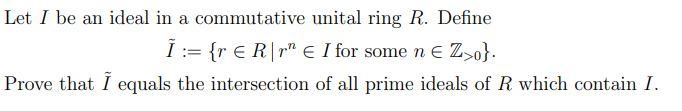 Solved Let I be an ideal in a commutative unital ring R. | Chegg.com