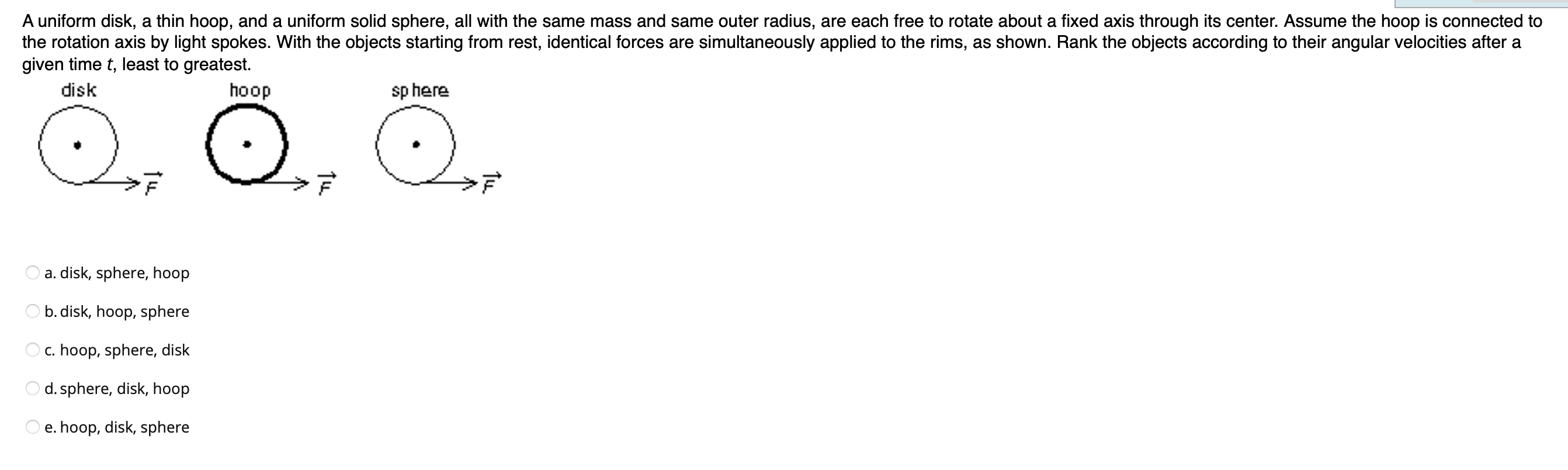Solved A uniform disk, a thin hoop, and a uniform solid | Chegg.com Solved A uniform disk, a thin hoop, and a uniform solid | Chegg.com