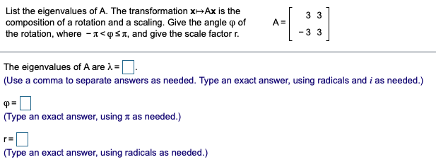 Solved 3 3 List the eigenvalues of A. The transformation | Chegg.com