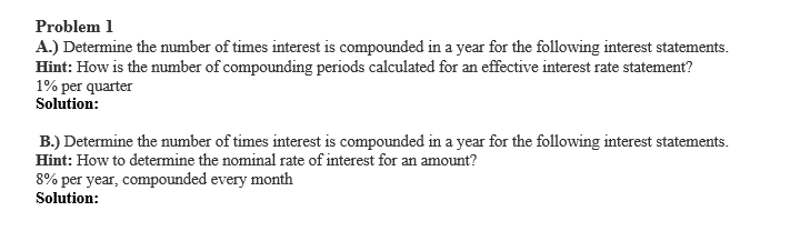 Solved Problem 1 A.) Determine the number of times interest | Chegg.com