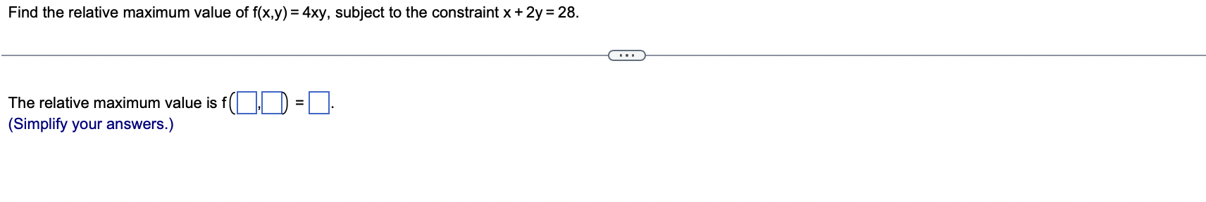 Solved Find The Relative Maximum Value Of F X Y 4xy