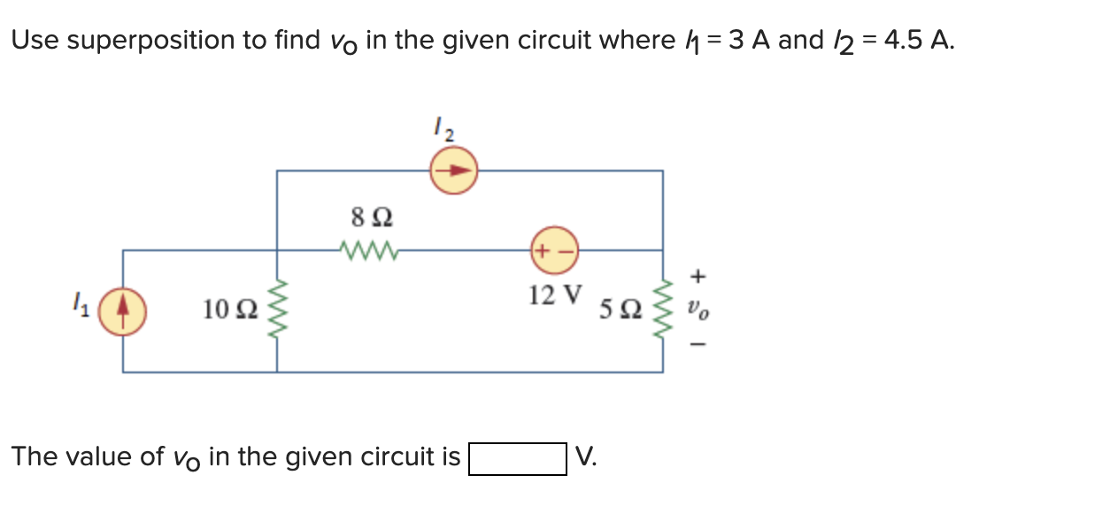 Solved Use superposition to find v0 ﻿in the given circuit | Chegg.com