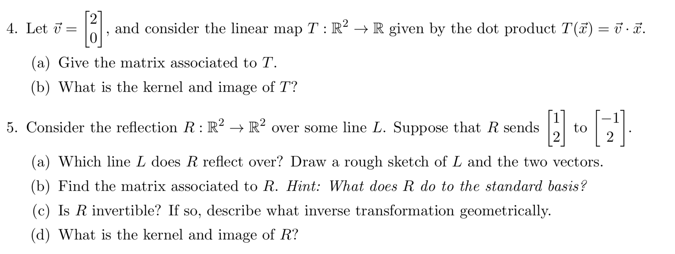 Solved 2 4. Let ū= and consider the linear map T : R2 + R | Chegg.com