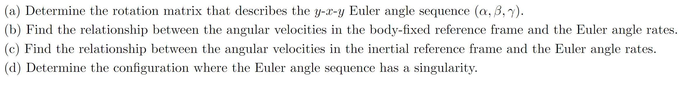 Solved (a) Determine the rotation matrix that describes the | Chegg.com