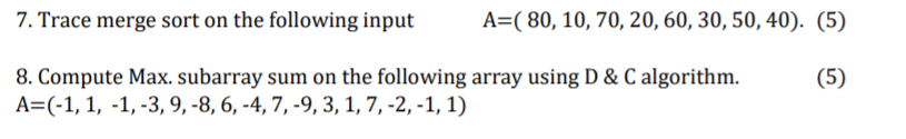 Solved 7. Trace merge sort on the following input A=( 80, | Chegg.com