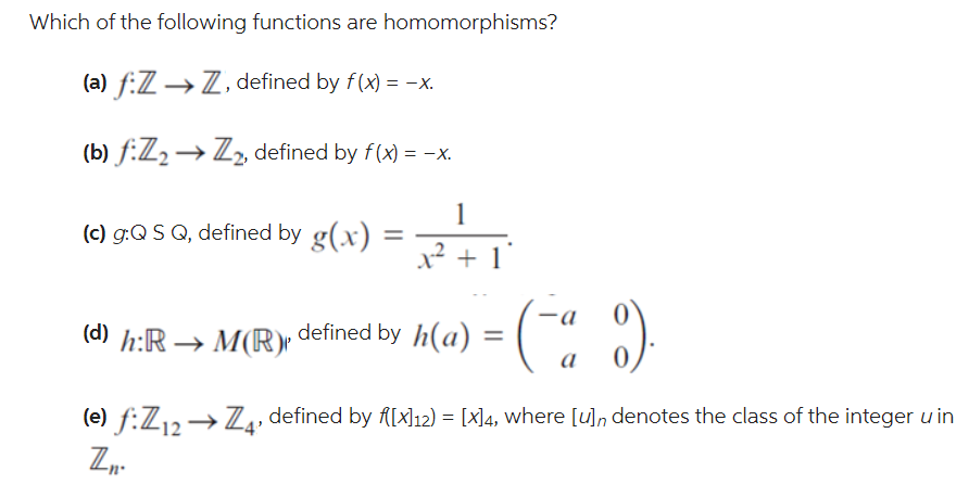 Solved Which of the following functions are homomorphisms? | Chegg.com