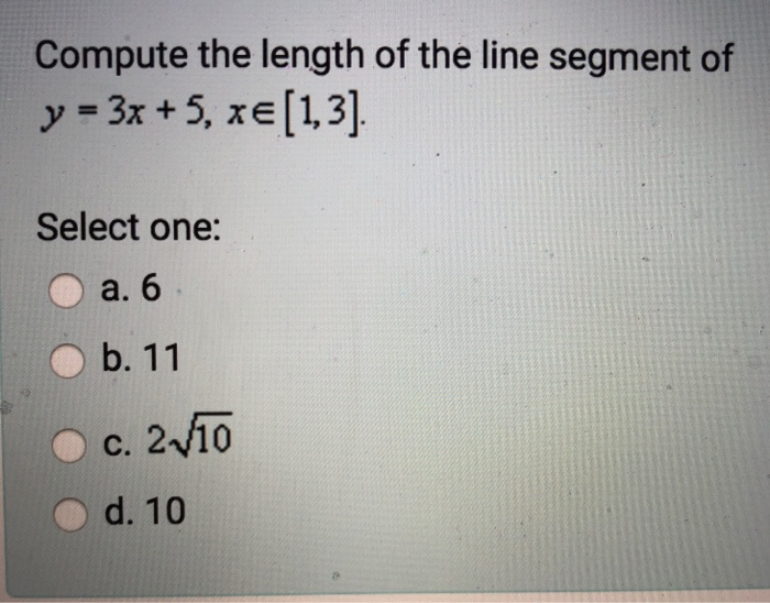 Solved Compute the length of the line segment of y-3x + 5, | Chegg.com